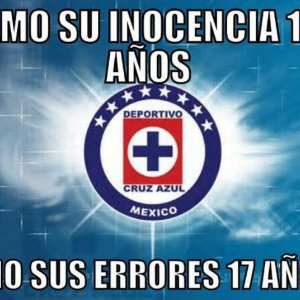Memes Cruz Azul Eliminado MUY TRISTE SER DE CRUZ AZUL 😥 Ayer