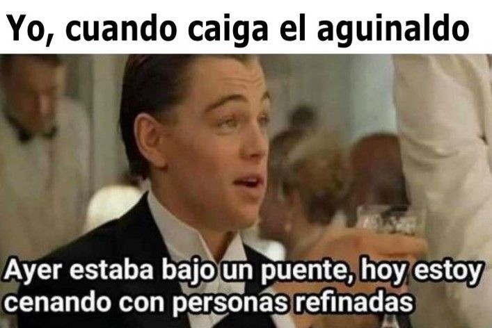 Aguinaldo 2022 México: Los mejores memes para compartir | El Informador