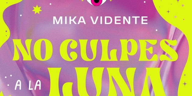 Libros Recomendados: “No culpes a la luna” de Mika Vidente | El Informador