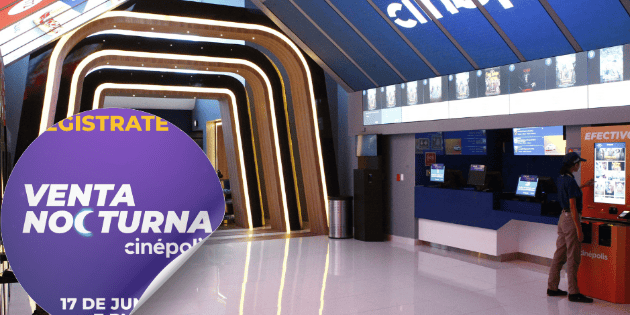 Cinépolis lanza Venta Nocturna; conoce todos los descuentos y ...