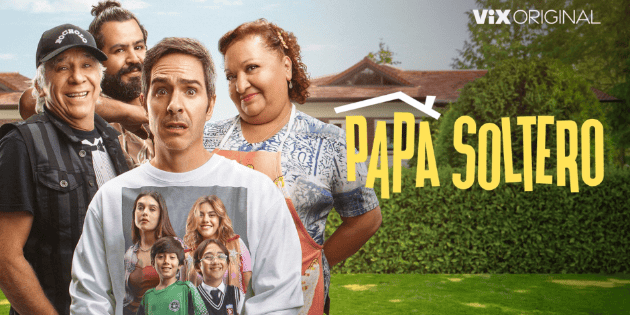 ‘Papá soltero’: La nueva versión del clásico mexicano que llega a ViX+ ...