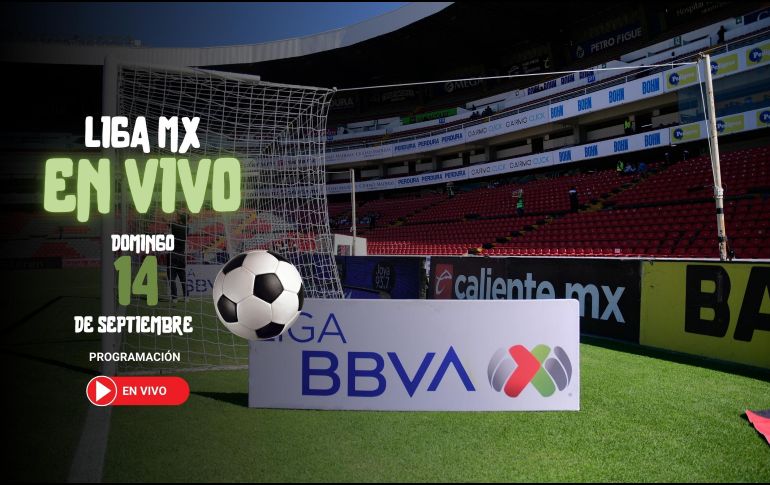 Partidos de hoy Liga MX en vivo: Canales, horarios, dónde ver los juegos del 14 de septiembre ...