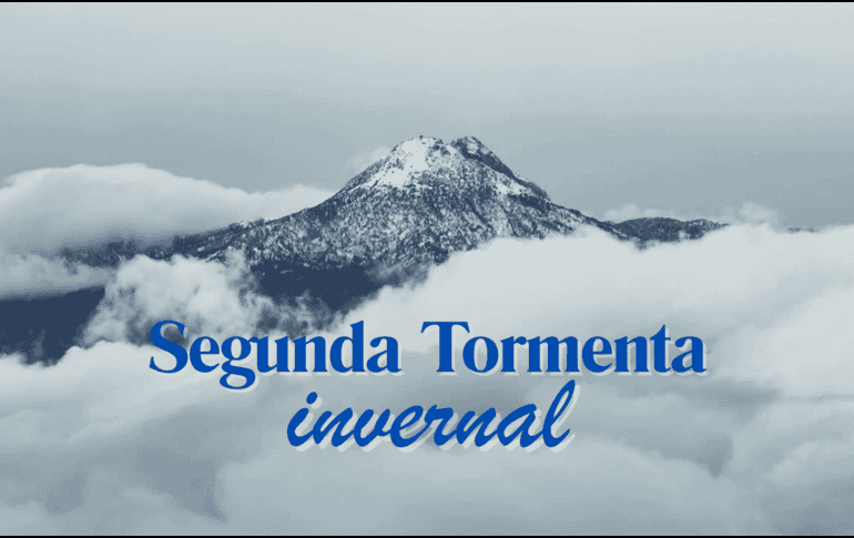 Clima HOY: ¿Dónde nevará en México por la segunda tormenta invernal de ...